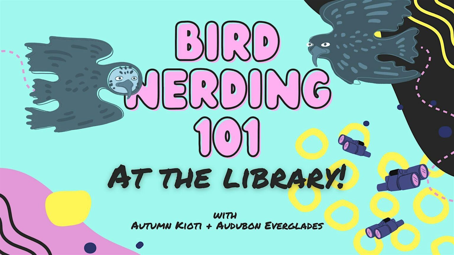 Become a Bird Nerd at the Library! – Audubon Everglades